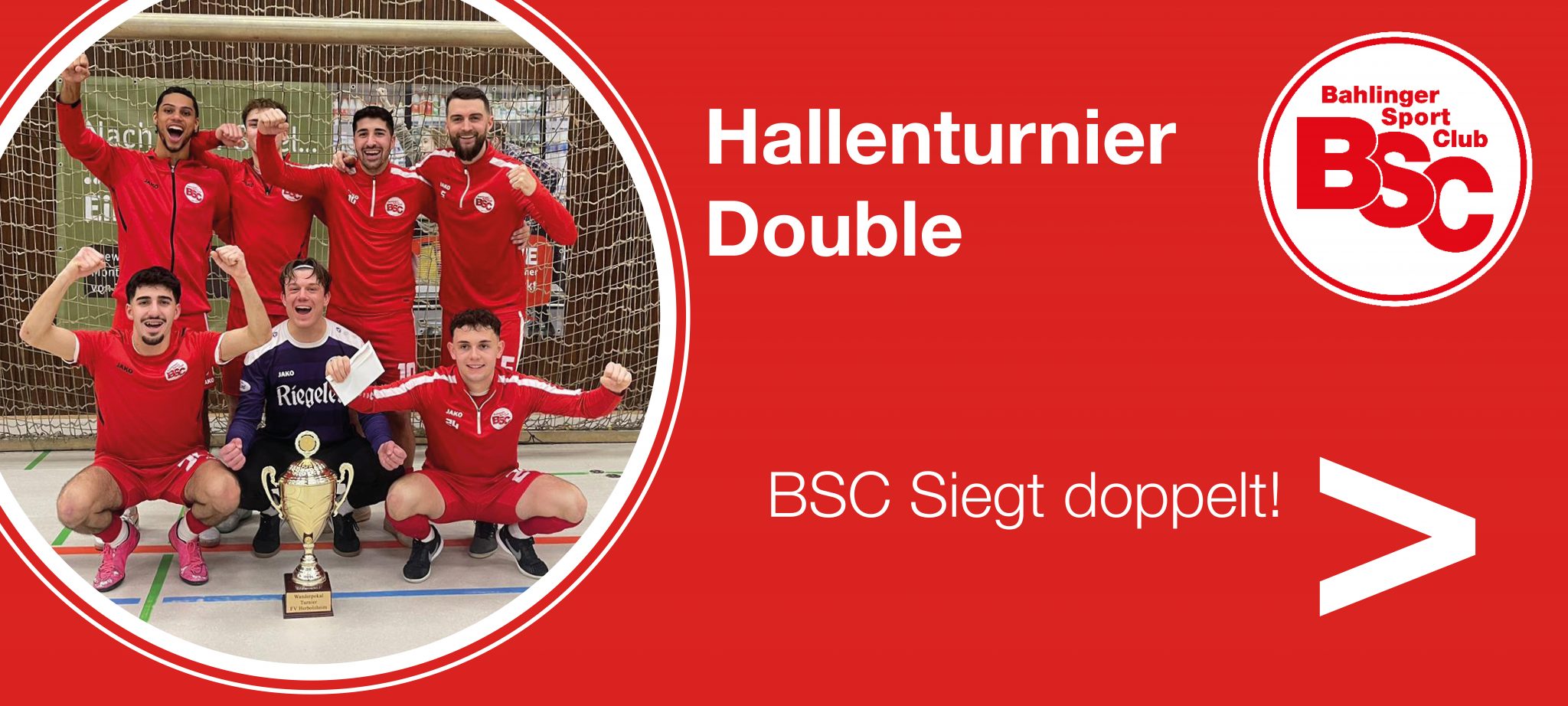 Bahlinger SC dominiert und gewinnt zwei aufeinanderfolgende Hallenturniere - Bahlinger SC